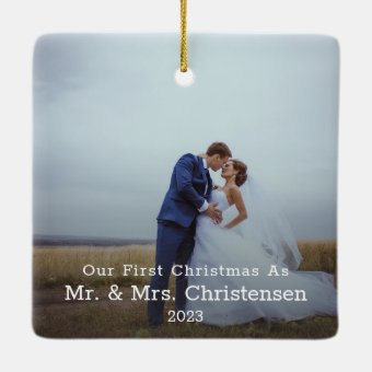 Our First Christmas Mr. & Mrs. Married Photo Ceramic Ornament | Zazzle
