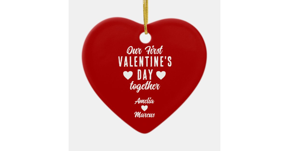Our First Valentine's Day Together Couple Red Ceramic Ornament | Zazzle