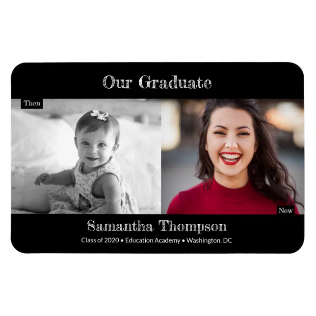 Our Graduate Then and Now Photo Graduation Magnet | Zazzle