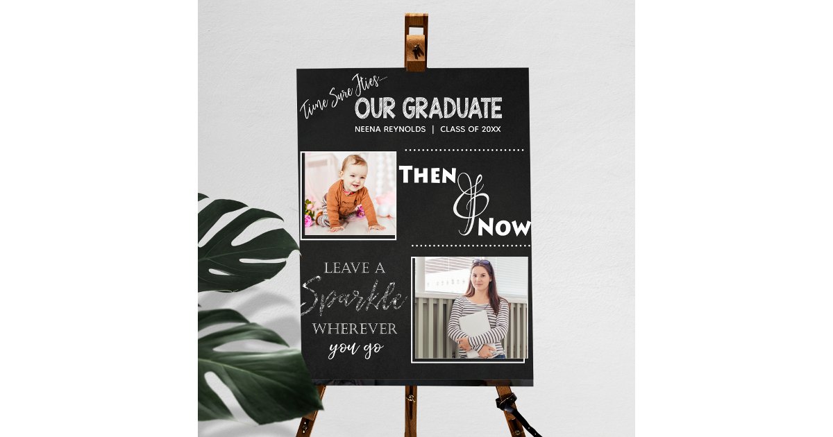 Our Graduate | Then & Now |Graduation Photo Poster | Zazzle