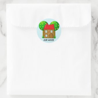 Our House Cartoon House and Trees Classic Round Sticker | Zazzle