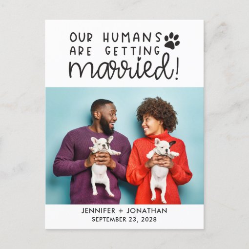 Our humans getting married dog photo save the date announcement ...