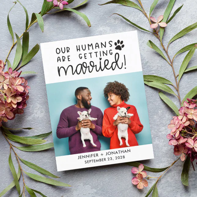 Our humans getting married dog photo save the date announcement ...