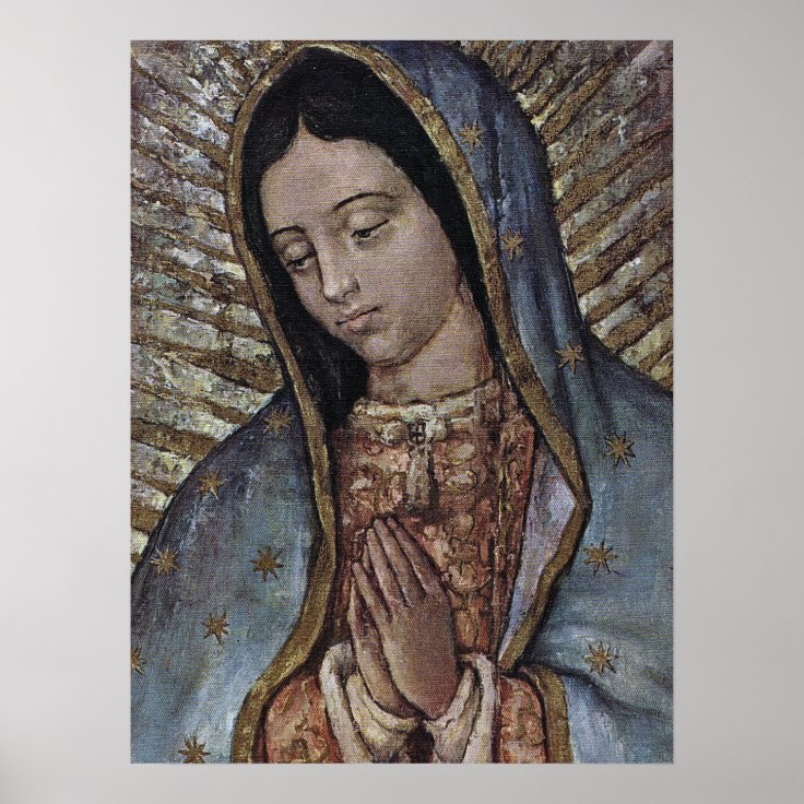 OUR LADY OF GUADALUPE POSTER | Zazzle