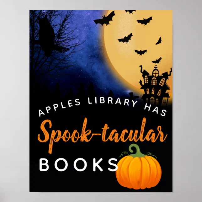 Our Library has spooktacular books classroom Poster | Zazzle