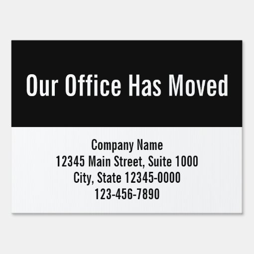 Our Office Has Moved Template Moving Announcement Sign | Zazzle