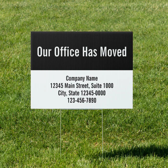 Our Office Has Moved Template Moving Announcement Sign | Zazzle