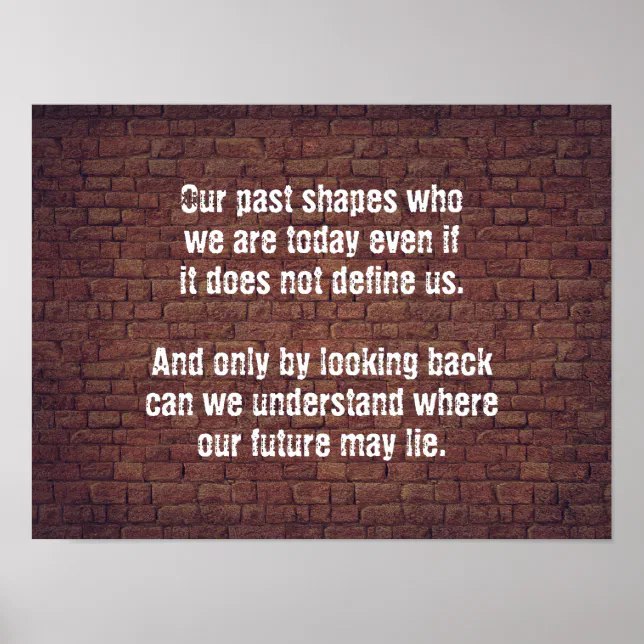 Our past quote poster | Zazzle
