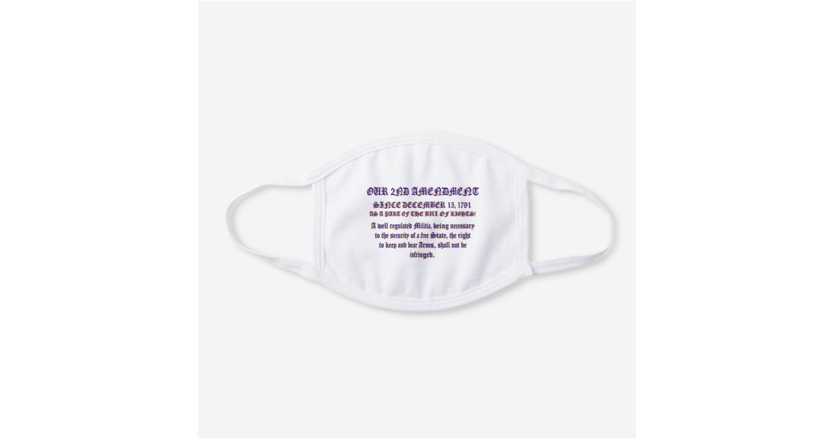 Our Second Amendment Mask | Zazzle