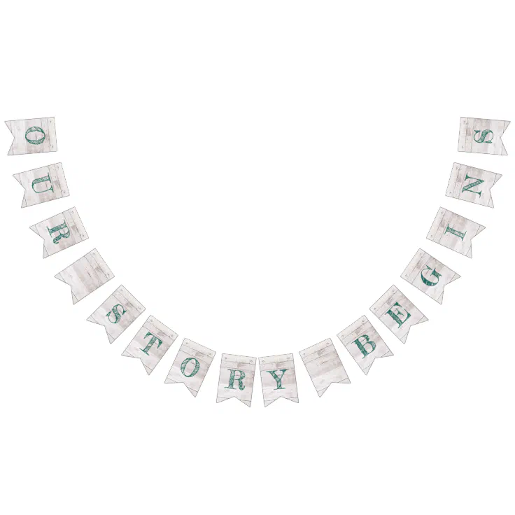 Our Story Begins White Wood Teal Wedding Bunting Flags | Zazzle