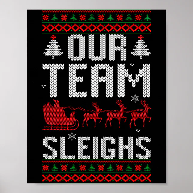 Our Team Sleighs Christmas Reindeers Santa's Long Poster | Zazzle