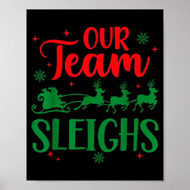 Our Team Sleighs Christmas Santa Reindeers Office Poster | Zazzle