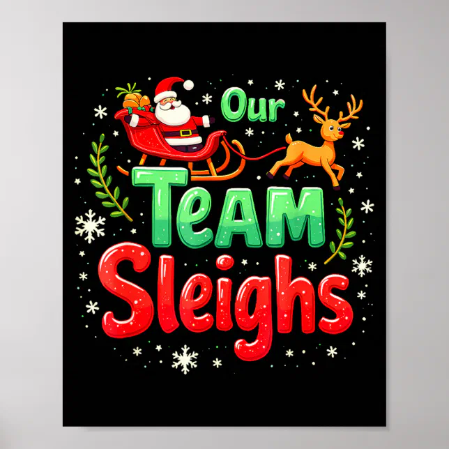 Our Team Sleighs Christmas Santa Reindeers Office Poster | Zazzle
