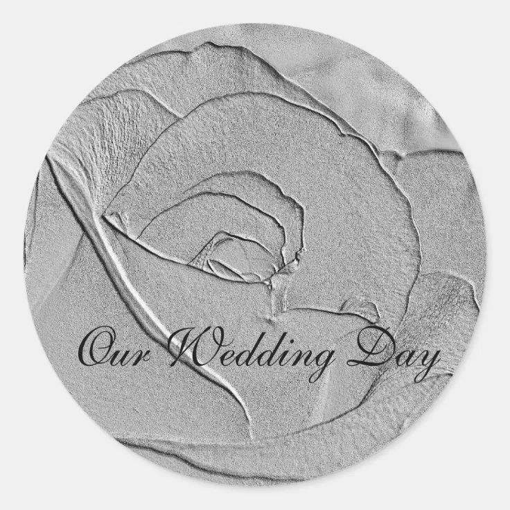 Our Wedding Day Silver Emboss Look Rose Classic Round Sticker | Zazzle