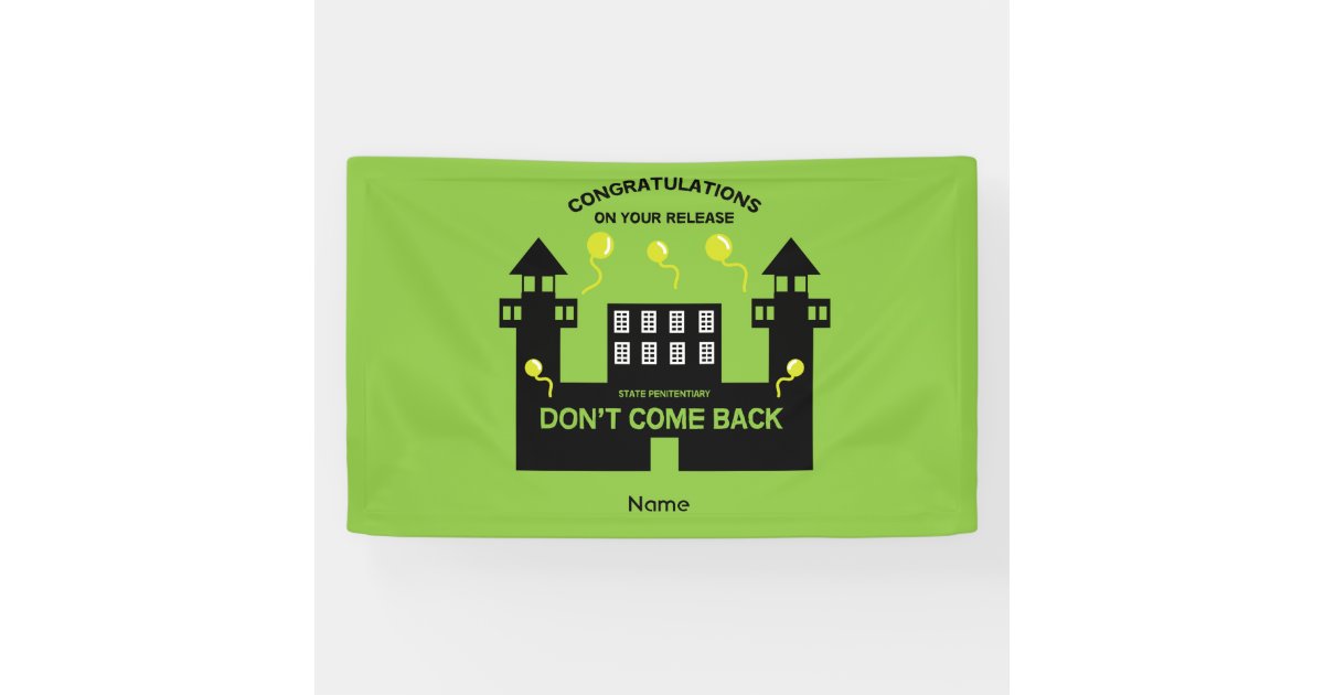 Out Of Jail Prison Release Gift Banner | Zazzle