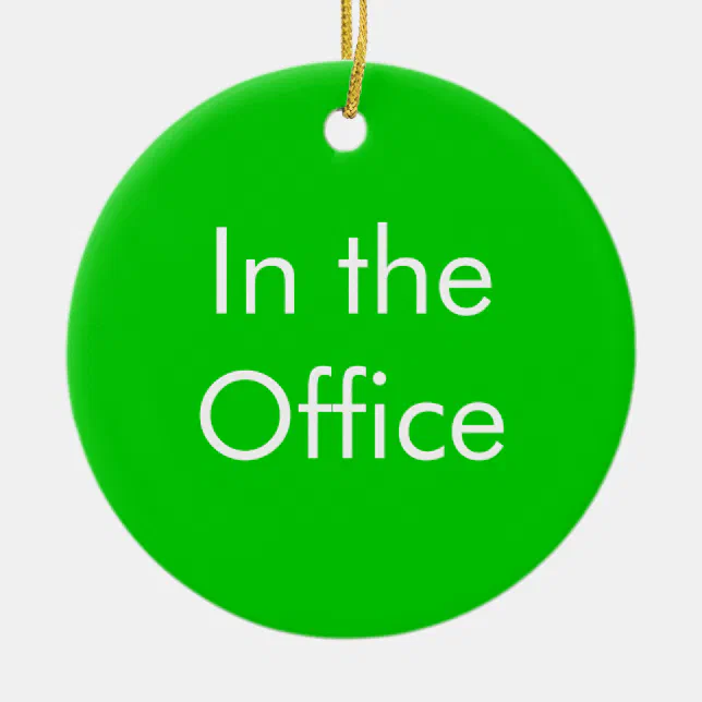 Out of Office / In the Office Sign Ceramic Ornament | Zazzle