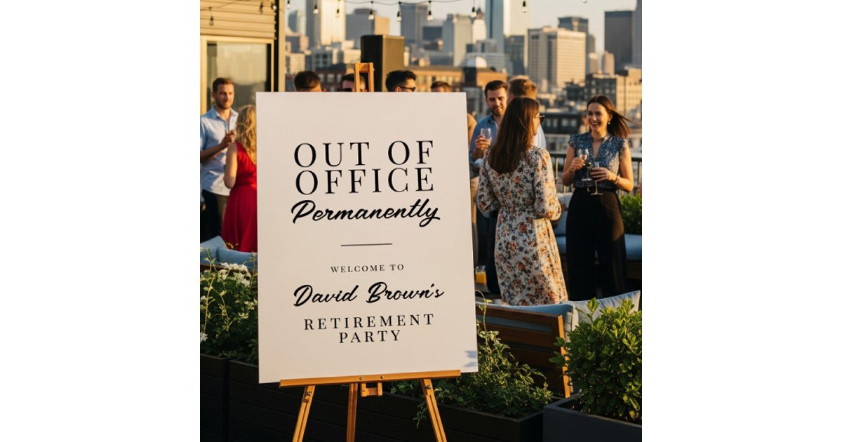 Out of Office Permanently Retirement Party Sign | Zazzle