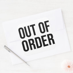 Out of Order Funny Humour Humor Comedy Square Sticker | Zazzle