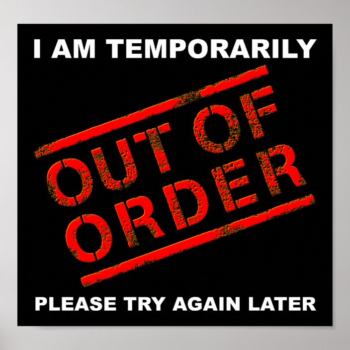 Out of Order Funny Poster blk | Zazzle.com