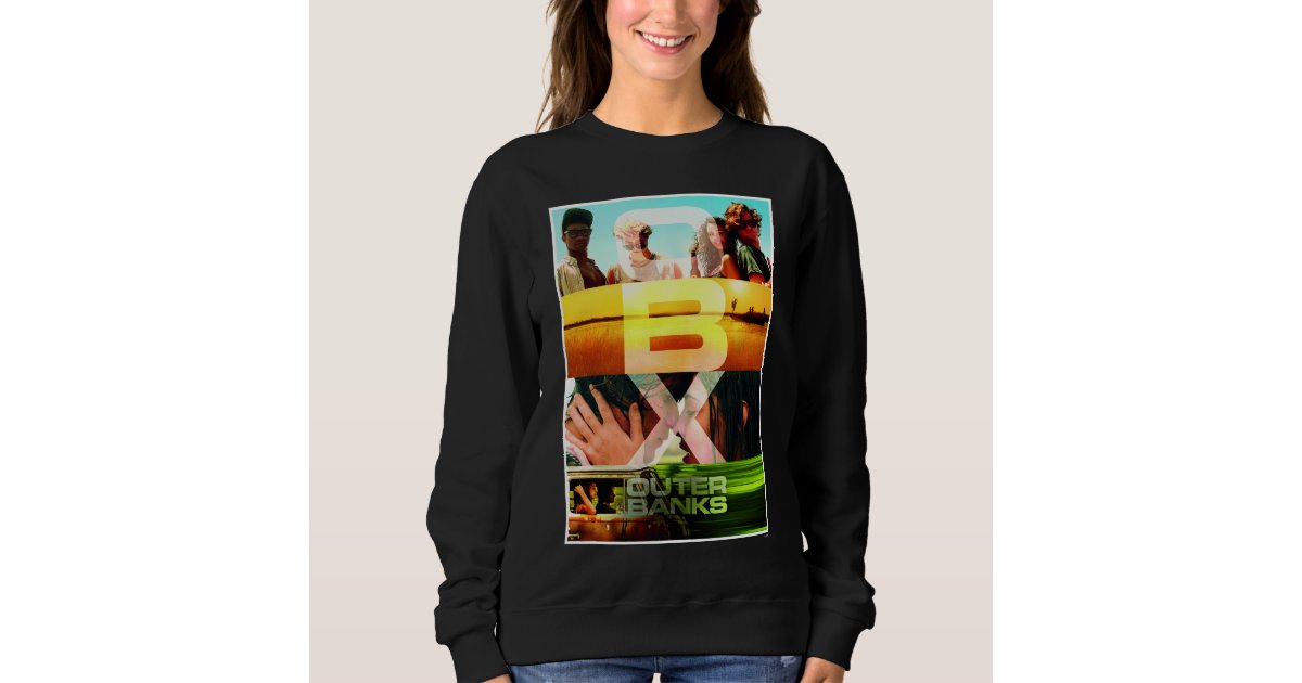 Outer Banks OBX Poster Sweatshirt | Zazzle
