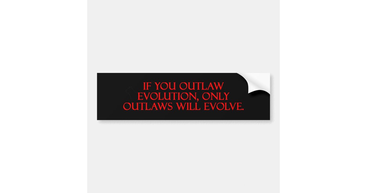 Outlaw Evolution Bumper Sticker | Zazzle
