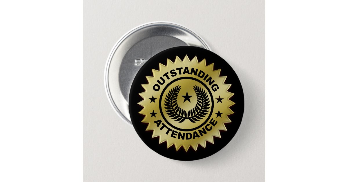 Outstanding Perfect Attendance Award Button | Zazzle