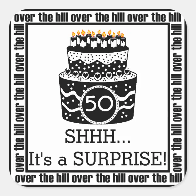 Over The Hill Surprise Birthday Party Square Sticker | Zazzle