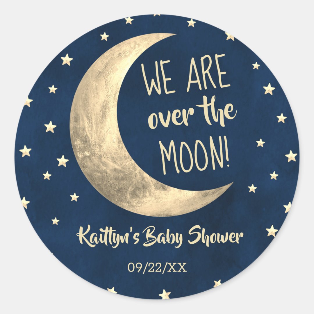Over The Moon | Baby Shower Classic Round Sticker | Zazzle