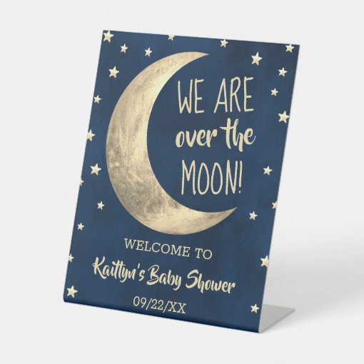 Over The Moon | Baby Shower Welcome Pedestal Sign | Zazzle