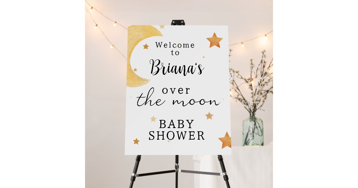 “over the moon” Baby Shower Welcome Sign | Zazzle