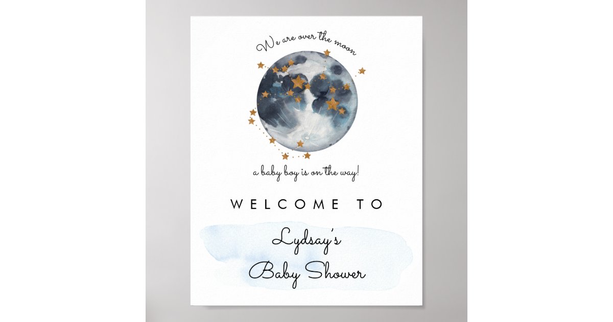 Over The Moon Baby Shower Welcome Sign | Zazzle