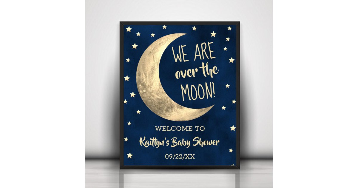 Over The Moon | Baby Shower Welcome Sign | Zazzle
