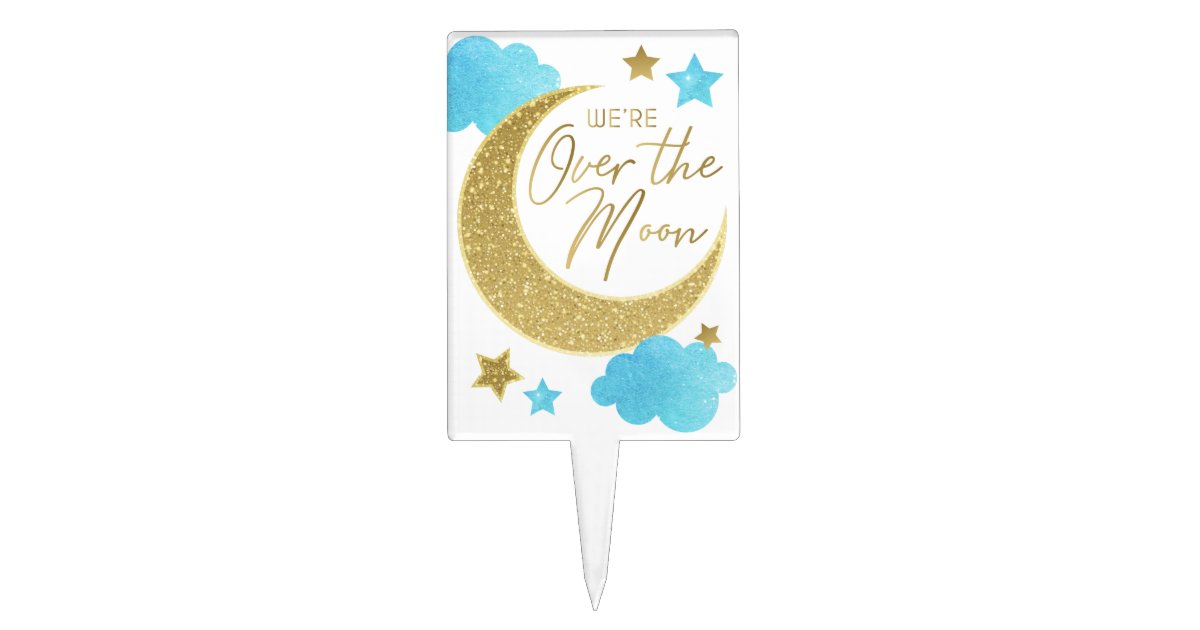 Over the Moon Blue Baby Shower Cake Topper | Zazzle