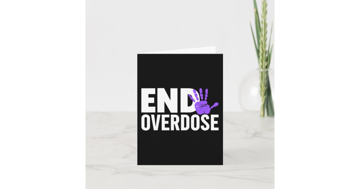Overdose Awareness - End Overdose Awareness Card | Zazzle