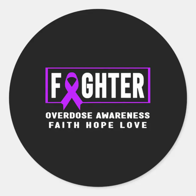 Overdose Fighter - Addiction Awareness Classic Round Sticker | Zazzle
