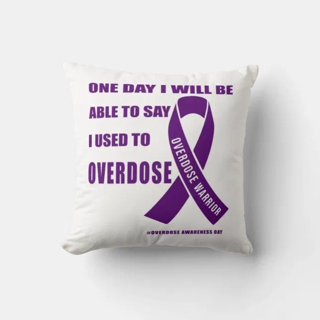 Overdose warrior motivational quotes for drug over throw pillow | Zazzle