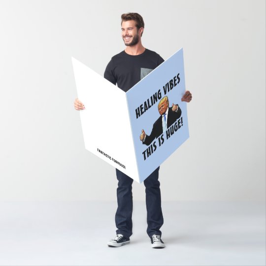 OVERSIZED HUGE DONALD TRUMP GET WELL CARD | Zazzle.com