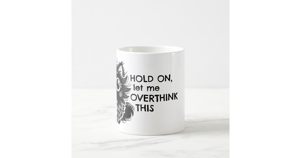 Overthinking Cat Coffee Mug | Zazzle