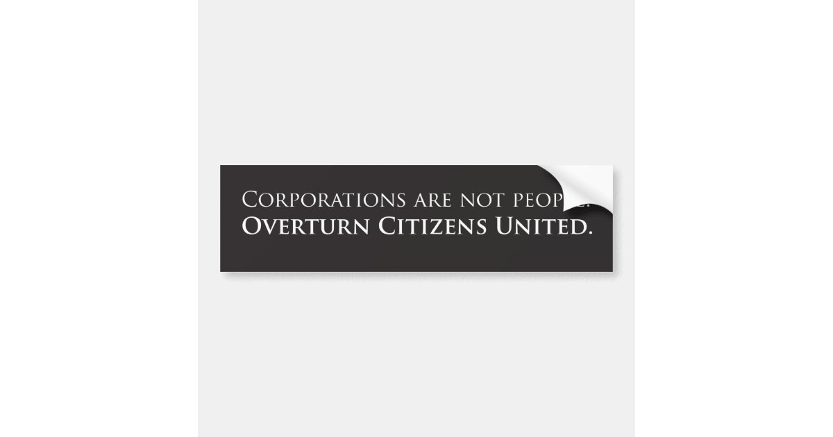 Overturn Citizens United Bumper Sticker | Zazzle