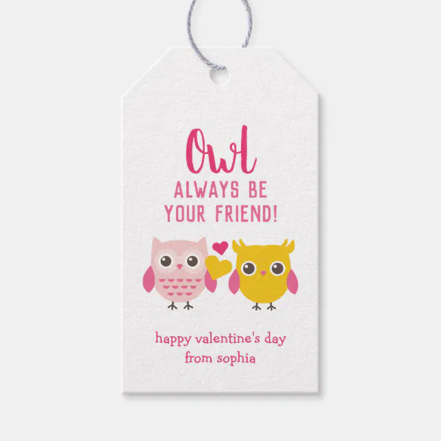Owl Always Be Your Friend Kids Valentines Party Gift Tags | Zazzle