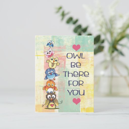 "Owl Be There For You" Postcard | Zazzle