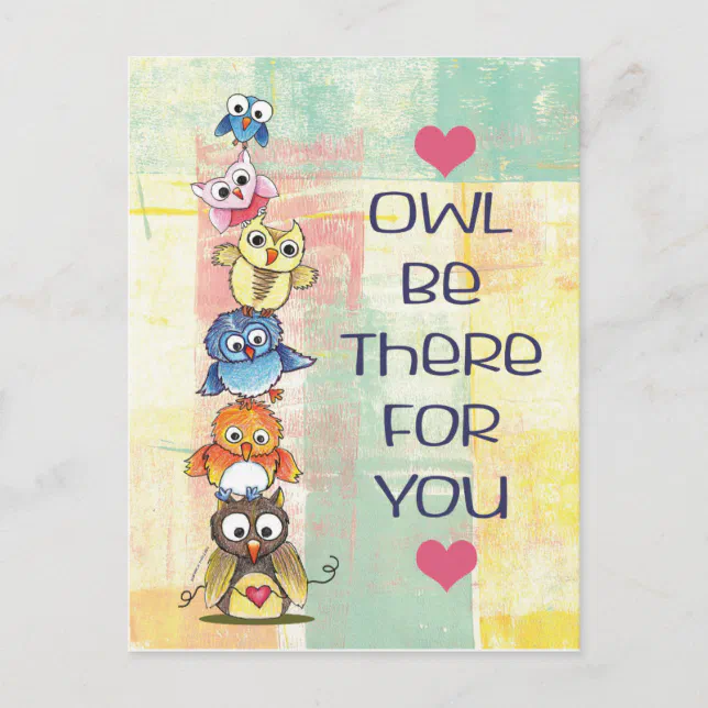 "Owl Be There For You" Postcard | Zazzle