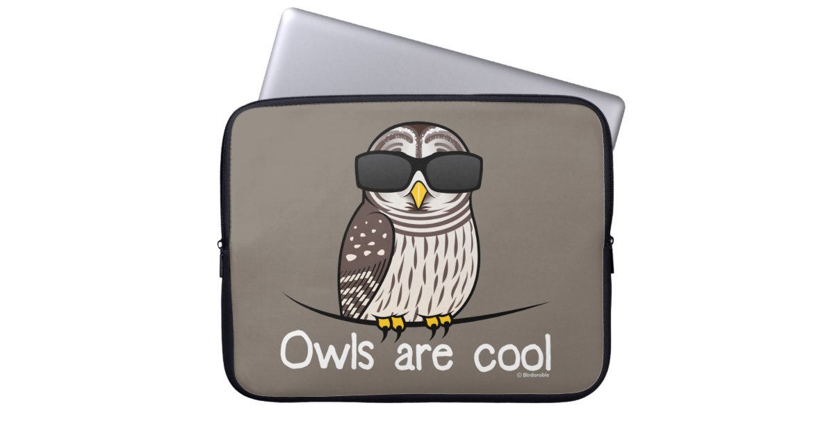 Owls are cool laptop sleeve | Zazzle