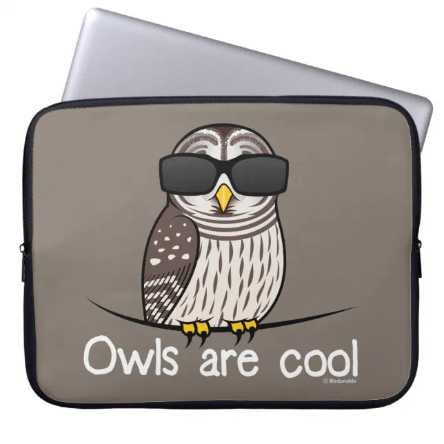 Owls are cool laptop sleeve | Zazzle