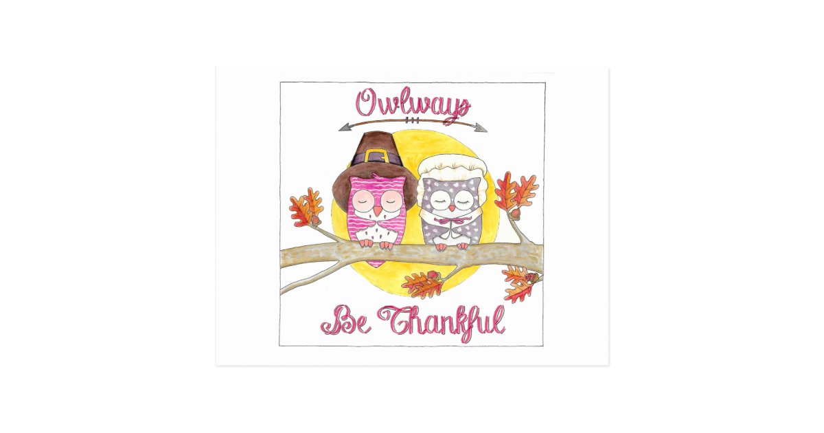 Owlways Be Thankful Inspirational Postcard | Zazzle.com