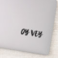 Oy Vey Yiddish Saying Simple Typography Funny Sticker | Zazzle