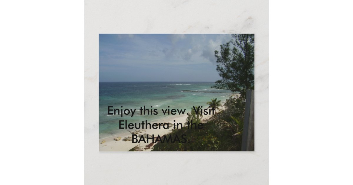P3030418, Enjoy this view. Visit Eleuthera in t... Postcard | Zazzle