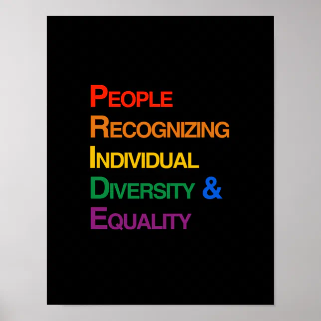 P-R-I-D-E: PEOPLE RECOGNIZING INDIVIDUAL DIVERSITY POSTER | Zazzle