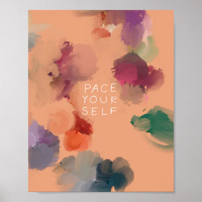 "Pace Yourself" Abstract Confetti Floral Poster | Zazzle