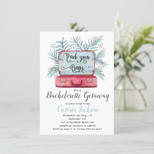 Pack your bags Bachelorette Getaway Luggage Invitation | Zazzle